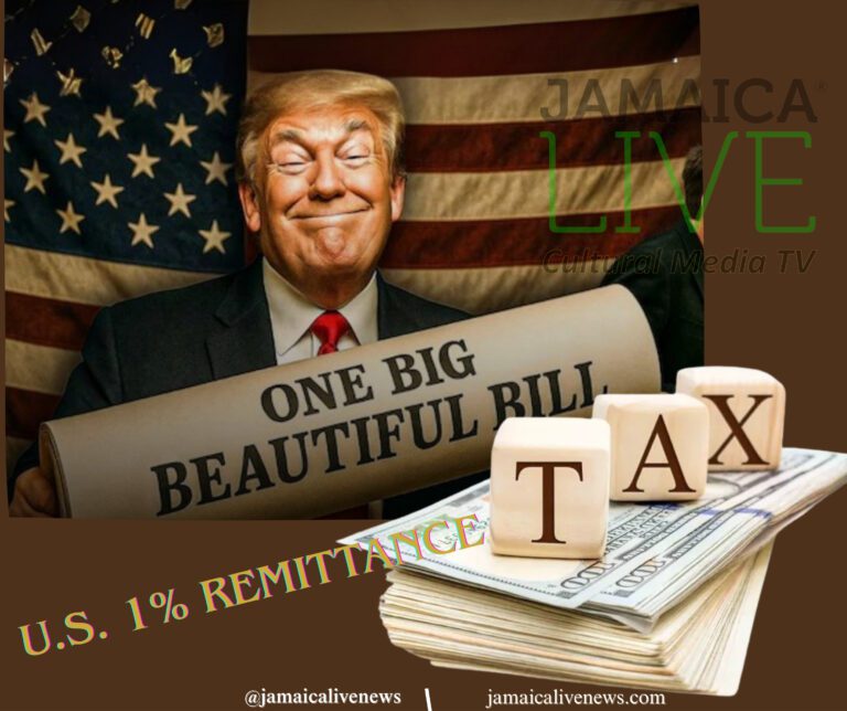 U.S. Remittance Tax to Hit Jamaican Families Hard, Critics Warn ...